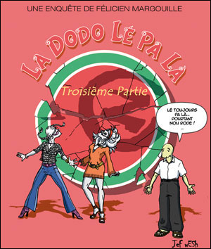 La Dodo lé pa la Tome 3 - broché - Jeff Wesh - Achat Livre | fnac