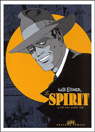 Le Spirit - Intégrale Tome 1 du 2 juin 1940-26 août 1940 - Le Spirit ...