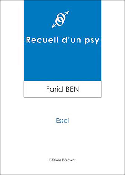 Recueil d'un psy - broché - Farid Ben - Achat Livre | fnac
