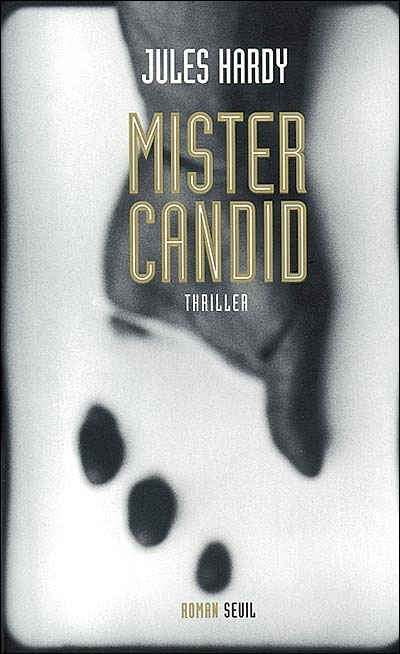 Mister Candid - broché - Jules Hardy - Achat Livre | fnac