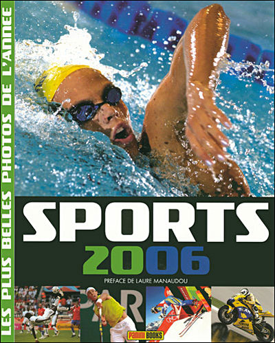 Sport 2006 Les plus belles photos de l'année - broché - Collectif ...