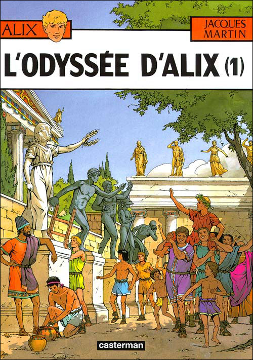 Alix - Tome 1 - L'odyssée d'Alix - Jacques Martin - cartonné - Achat ...
