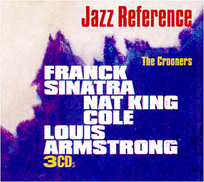 The art of Jazz - Crooners - Louis Armstrong - Frank Sinatra - CD album ...