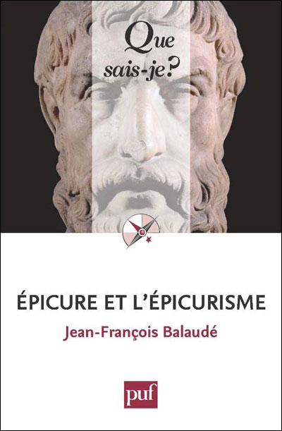 Epicure et l'epicurisme qsj 810. - Poche - Jean-François Balaudé ...