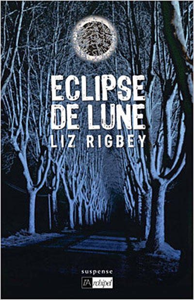 Eclipse de lune - broché - Liz Rigbey - Achat Livre | fnac