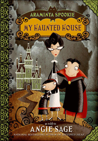 Araminta spookie 01. my haunted house - Poche - Angie Sage - Achat ...