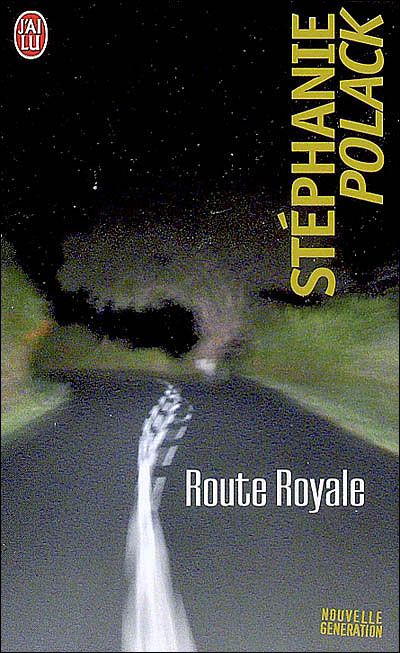 Route royale - Poche - Stéphanie Polack - Achat Livre | fnac