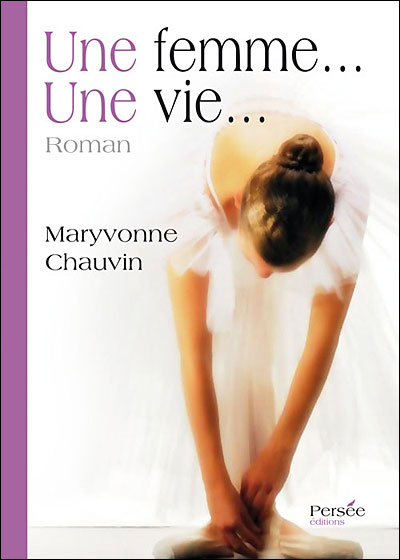 Une femme une vie - broché - Manon Chauvin - Achat Livre | fnac