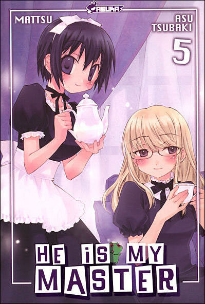 He is my master - Tome 5 - He is my master - Mattsu, Kawori Tsubaki ...