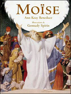 Moïse - broché - Ann Keay Beneduce, Gennadij Spirin - Achat Livre | fnac