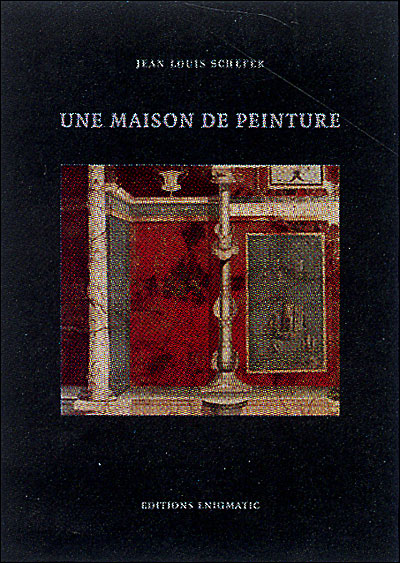 Une maison de peinture - relié - Jean-Louis Schefer - Achat Livre | fnac