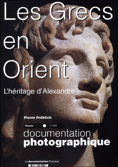 Les grecs en Orient, l'héritage d'Alexandre L'heritage d'alexandre Tome ...