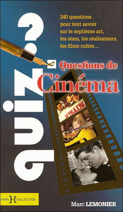 Quiz - Questions de cinéma - broché - Marc Lemonier - Achat Livre | fnac
