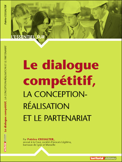 Le dialogue compÃ©titif, la conception-rÃ©alisation et le partenariat public-privÃ© - broché ...