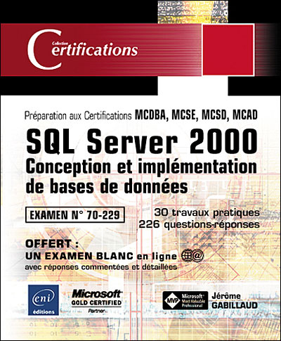 SQL server 2000 Conception et implémentation de bases de données Examen 70-229 - broché - Jérôme ...