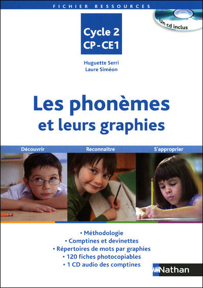 Les phonèmes et leurs graphies Cycle 2 CP-CE1, 1 cd audio inclus ...