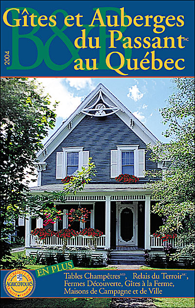 Gîtes et auberges du passant au Québec - broché - Collectif - Achat ...