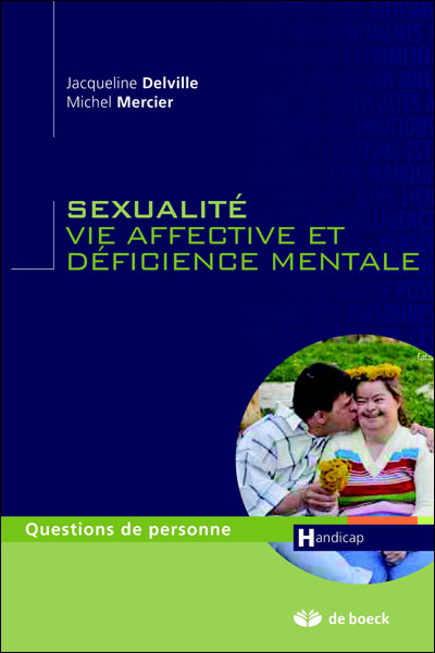 Sexualité Vie Affective Et Déficience Mentale Jacqueline Delville