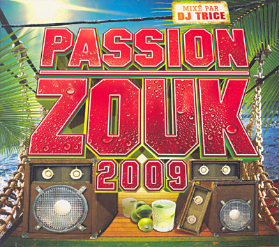 Passion Zouk 2009 - Compilation zouk - CD album - Achat & prix | fnac