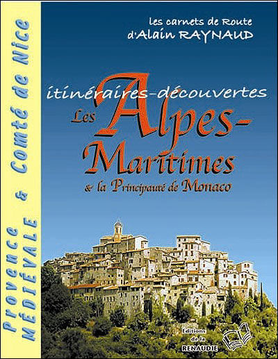 Les Alpes Maritimes et la Principauté de Monaco Provence Médiévale et ...