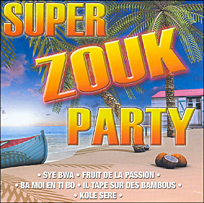 Super zouk party - Compilation zouk - CD album - Achat & prix | fnac