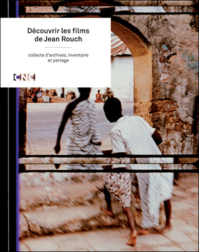 Découvrir les films de Jean Rouch - broché - Collectif - Achat Livre | fnac