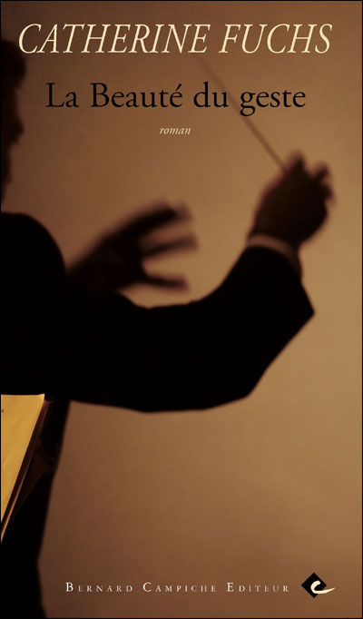 La beauté du geste - broché - Catherine Fuchs - Achat Livre | fnac