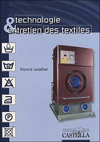Technologie Et Entretien Des Textiles - broché - Letellier - Achat Livre | fnac
