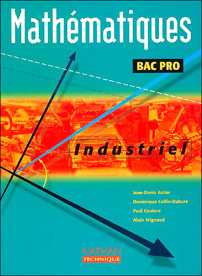 Maths bac pro industriel eleve 2001 Livre de l'élève - broché - Alain ...