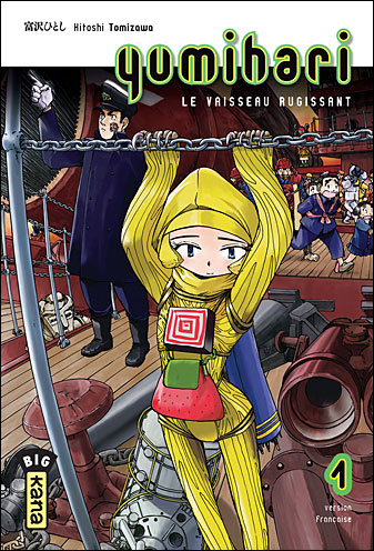Yumihari le vaisseau rugissant - T1 Tome 1 - Yumihari t1 - Hitoshi ...