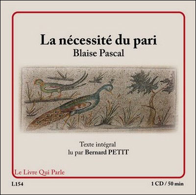 La nécessité du pari CD audio - Texte lu (CD) - Blaise Pascal - Achat ...