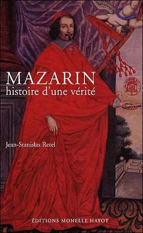 Mazarin, histoire d'une vérité Histoire d'une vérité - broché - Jean ...