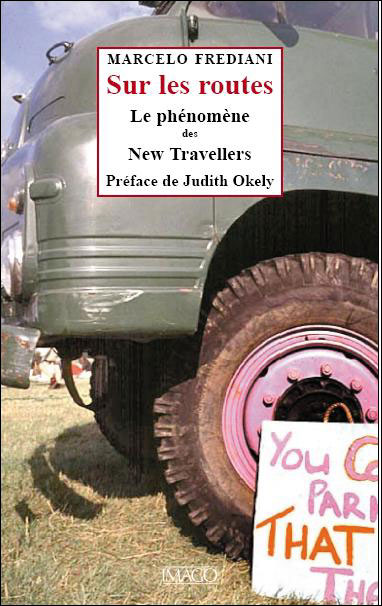 Sur les routes Le phénomène des new travellers - broché - Marcelo ...