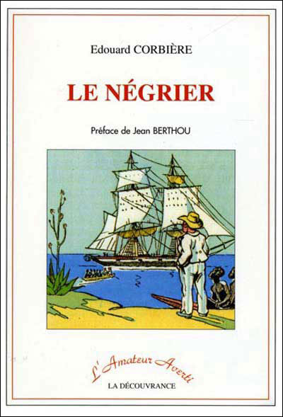 Le negrier - broché - Edouard Corbière - Achat Livre | fnac