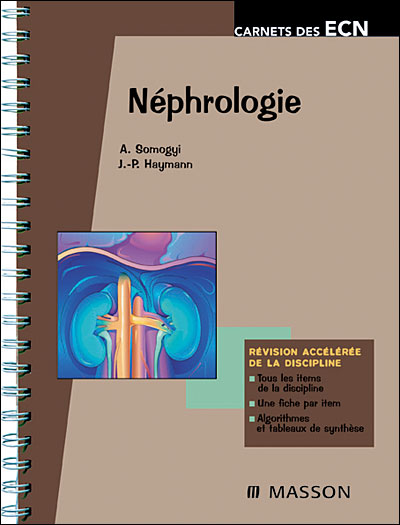 Néphrologie - broché - Alexandre Somogyi, Jean-Philippe Haymann - Achat ...