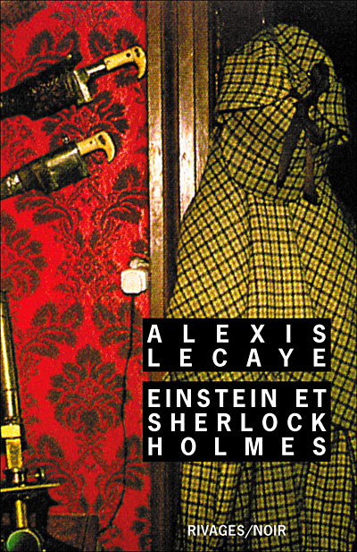 Sherlock Holmes - Einstein et Sherlock Holmes - Alexis Lecaye, François ...