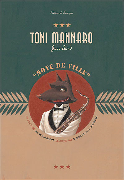 Toni Mannaro - cartonné - Manuela Salvi, Maurizio A. C. Quarello ...