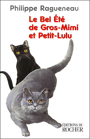 Le bel été de Gros-Mimi et Petit-Lulu Récit - Philippe Ragueneau ...