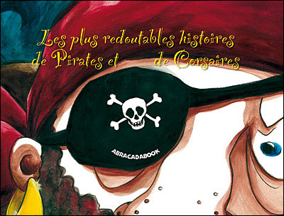 Les plus redoutables histoires de pirates - broché - Gorse, Abesdris ...