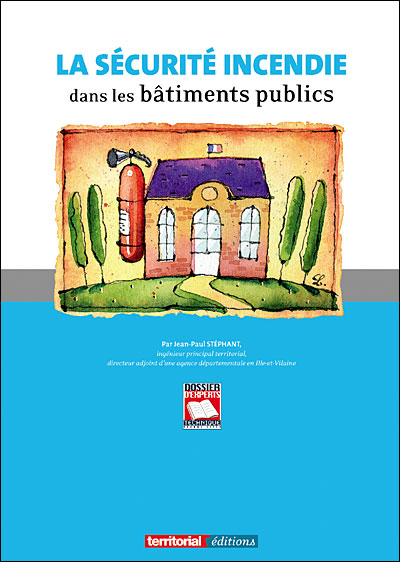 La sécurité incendie dans les bâtiments publics - broché - Jean-Paul ...