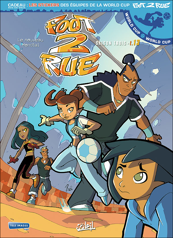 Foot 2 Rue - Le Nouveau mondial Tome 13 - Foot 2 rue n13 - Mathieu ...