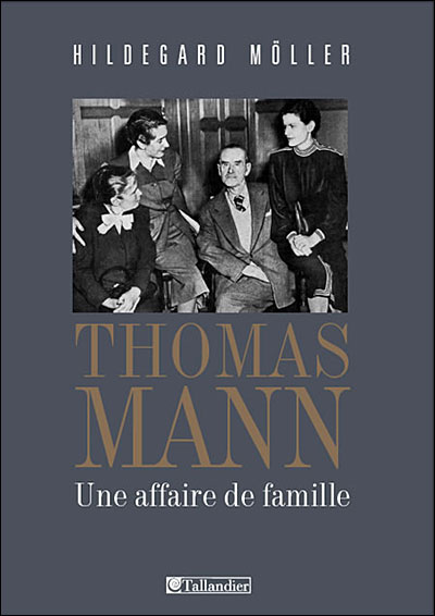 Thomas mann - une affaire de famille - broché - Hildegard Moller, Denis ...