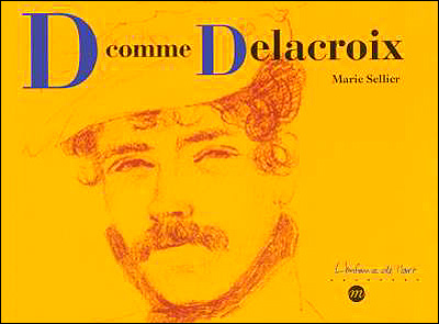 D comme delacroix - relié - Marie Sellier - Achat Livre | fnac
