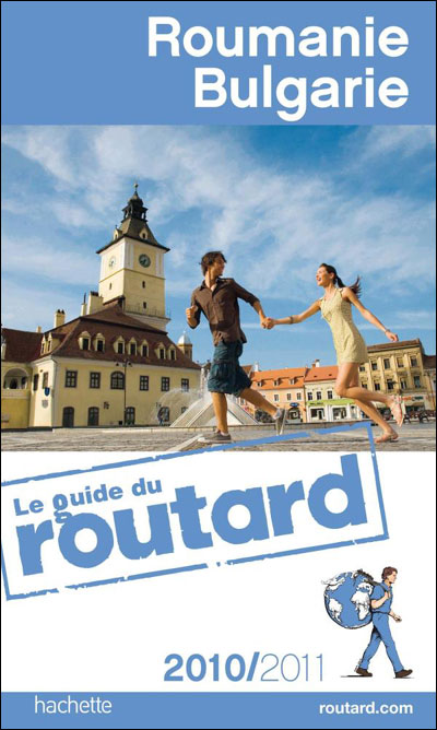 Le Routard Roumanie, Bulgarie Edition 2010/2011 - broché - Collectif ...