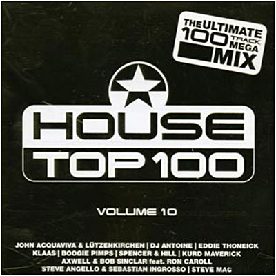 House top 100 volume 10 - The ultimate 100 track mega mix - Compilation ...