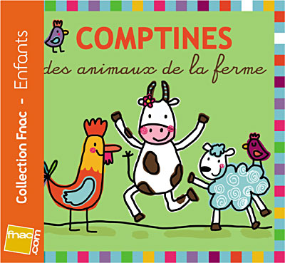Comptines des animaux de la ferme - Edition exclusive Fnac - Chansons ...