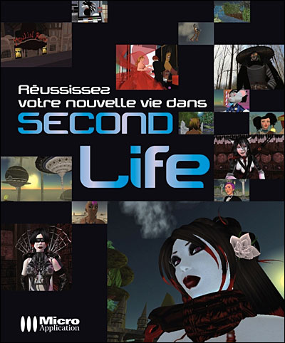 Réussissez votre nouvelle vie dans Second Life - broché - Takakura Row ...