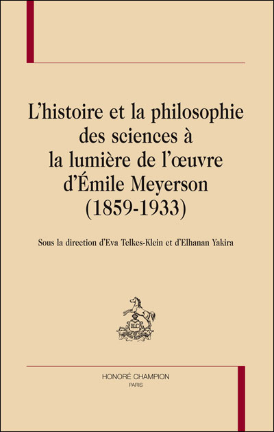 L'histoire et la philosophie des sciences à la lumière de l'oeuvre d ...