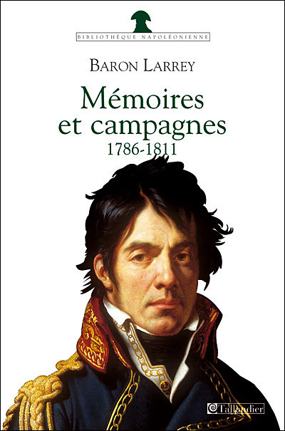Mémoires et campagnes baron Larrey Coffret 2 volumes - broché ...