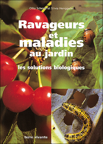 Ravageurs et maladies au jardin Les solutions biologiques - broché ...